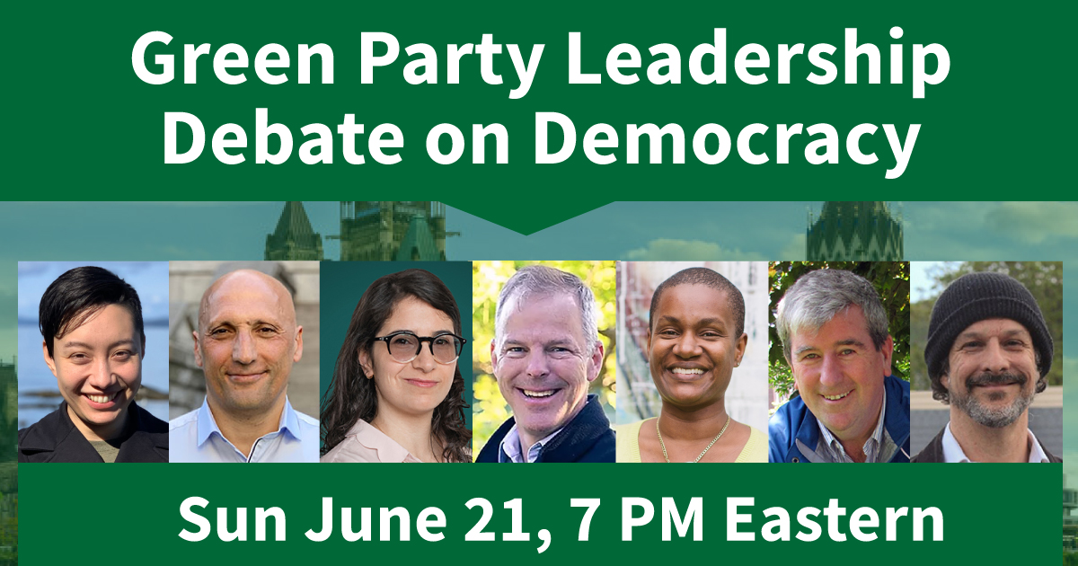Green Party Leadership Debate on Democracy - Fair Vote Canada