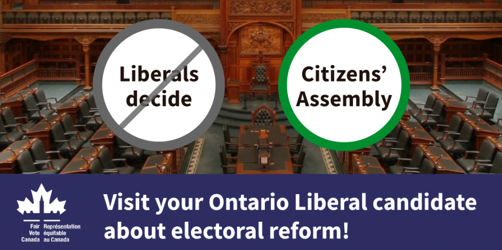 Visit your Ontario Liberal candidate about electoral reform! - Fair ...